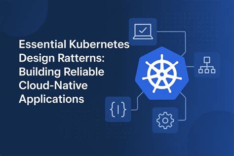 Essential Kubernetes Design Patterns Rutvik Bhatt
