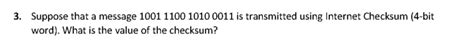 Solved 3 Suppose That A Message 1001 1100 1010 0011 Is