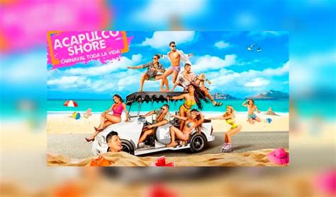 Acapulco Shore 7 Capítulo 6 Episodio Sexto Completo Mtv Gratis Sin