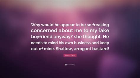Sharon Carter Quote “why Would He Appear To Be So Freaking Concerned