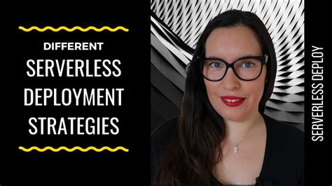 Deployment Strategies For Serverless Applications Canary And Linear YouTube