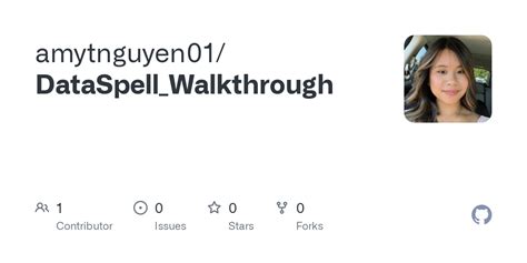 Github Amytnguyen01dataspellwalkthrough