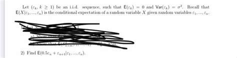 solved let ek k≥1 be an i i d sequence such that e εk 0