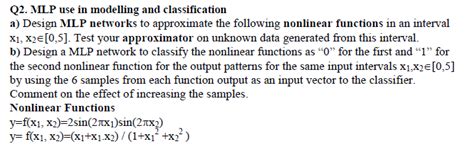 solved q2 mlp use in modelling and classification a design