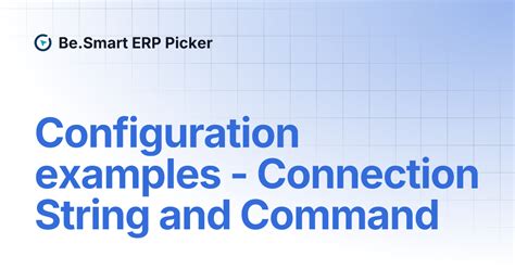 Configuration Examples Connection String And Command Besmart Erp