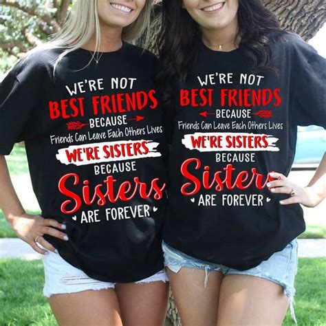 Matching Best Friend Shirts Were Not Best Friends Were Sisters Best