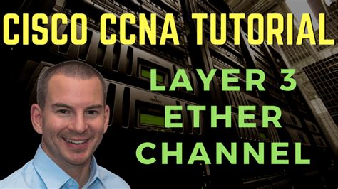 Cisco Layer EtherChannel FlackBox