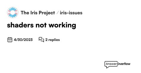 Shaders Not Working The Iris Project