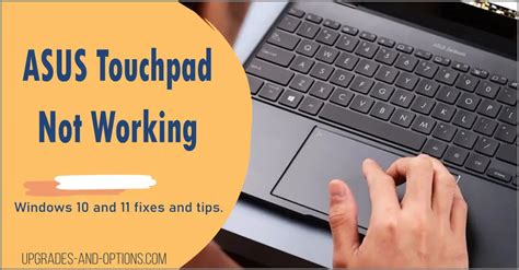 ASUS Touchpad Not Working Windows Fixes Upgrades And Options
