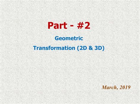 Part 2 Geometric Transformation Pptx 3 D Graphics Computer