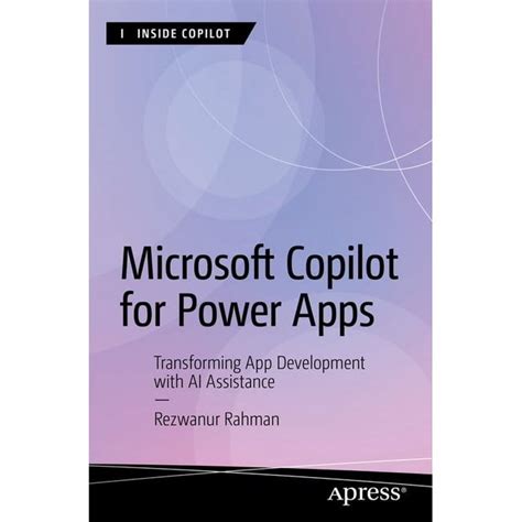 Inside Copilot Microsoft Copilot For Power Apps Transforming App