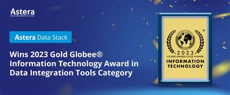 Astera Data Stack 荣获 2023 年数据集成工具类别 Gold Globee® 信息技术奖 Astera