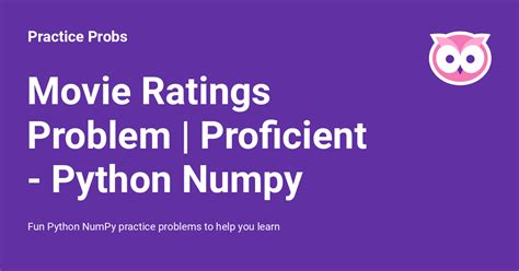 movie ratings problem proficient python numpy practice probs