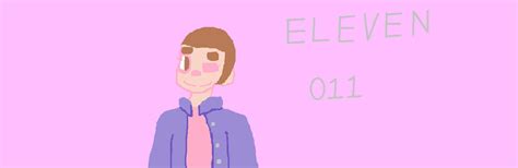 Eleven 011 By Bentheburrito On Deviantart