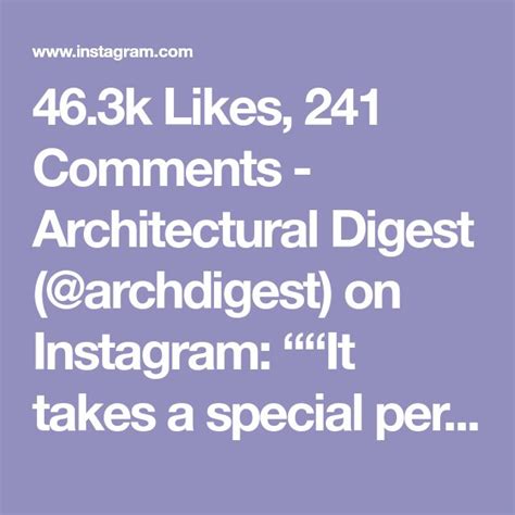 Architectural Digest On Instagram It Takes A Special Person To Do Something This Risky” Says