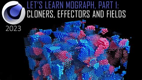 Cloners Effectors And Fields Cinema 4d 2023 Tutorial Youtube