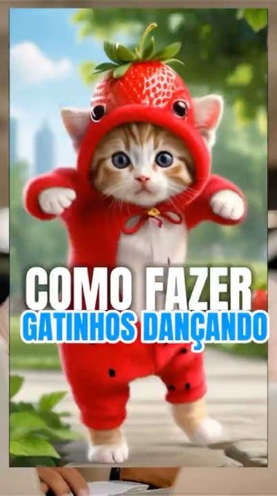 Como Fazer Vídeo De Gatinhos Dançando Ia Inteligenciaartificial
