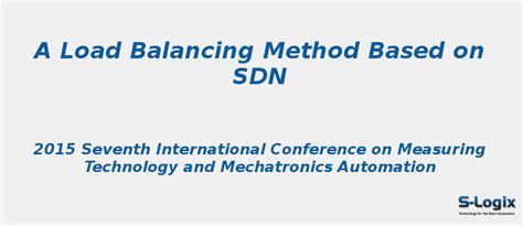 A Load Balancing Method Based On Sdn S Logix