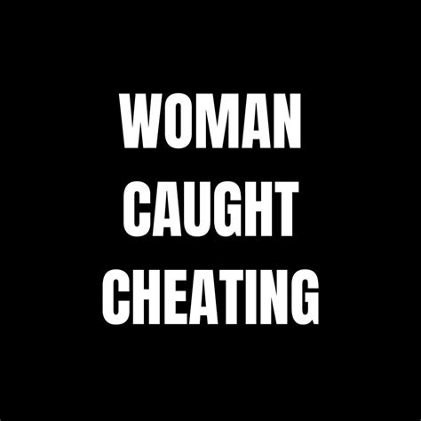 Womancaughtcheating