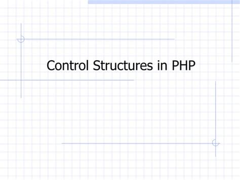 control structures in php 2 ppt programming languages computing