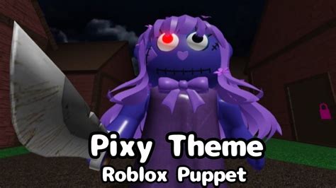 Roblox Puppet Pixy Theme Youtube