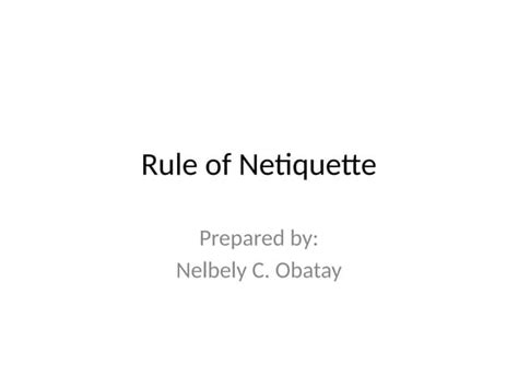 2 Rules Of Netiquettepptxkjhjohhfytdtydgyfy Pptx