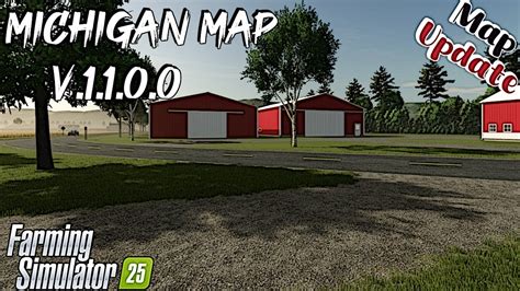 Map Update Michigan Map V 1 1 0 0 Farming Simulator 25 Youtube