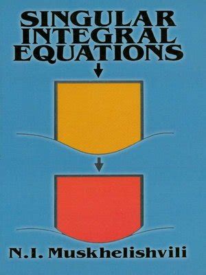 EBook Singular Integral Equations By N I Muskhelishvili OverDrive Free Ebooks Audiobooks
