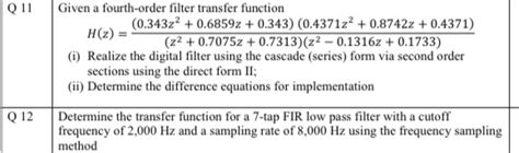 Solved Q11 Given A Fourth Order Filter Transfer Function