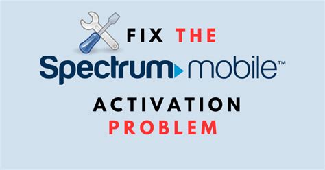 How To Fix The Spectrum Mobile Activation Problem NetworkBuildz