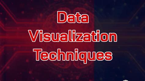 Data Visualization Techniques