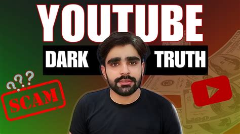 Dark Reality Of Youtube Youtube Fame Or Scam Dark Truth Of Youtube