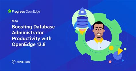 How Openedge 12 8 Boosts Database Administrator Productivity