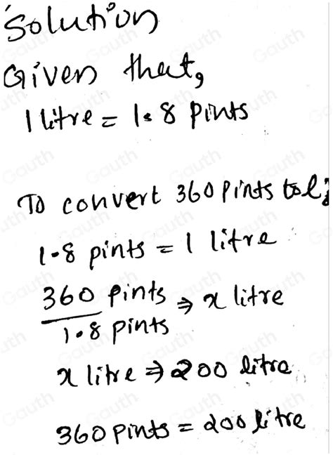 Solved Uss The Conversion 1litre18 Pints To Convert 360 Pints Into