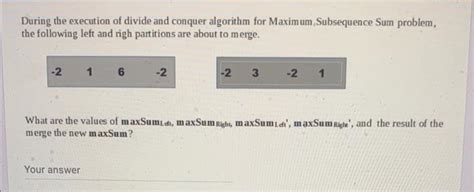 Solved During The Execution Of Divide And Conquer Algorithm