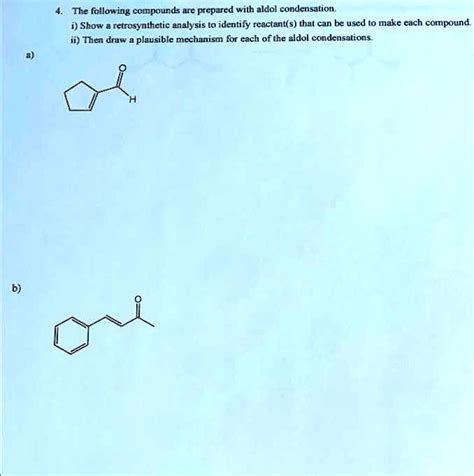 4 the following compounds are prepared with aldol condensation i