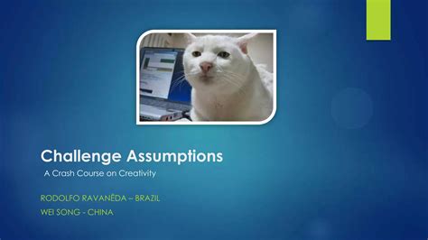 Challenge Assumptions Pptx Challenge Assumptions Pptx