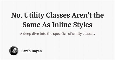 No Utility Classes Arent The Same As Inline Styles Frontstuff