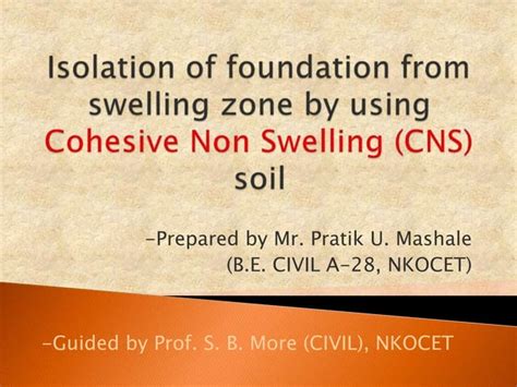 Isolation Of Foundation Fron Swelling Zone By Cns Cohesive Non