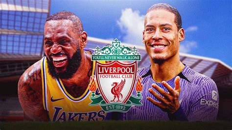 Lebron James Sends Heartwarming Message To Liverpools Virgil Van Dijk