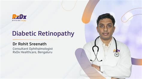 Diabetic Retinopathy Symptoms Treatment And Prevention Tips By Dr Rohit Sreenath Rxdx
