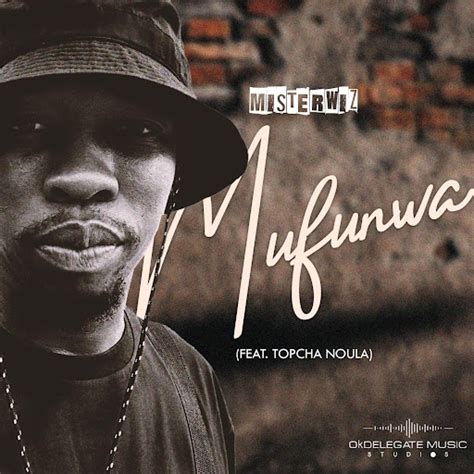 Mufunwa Feat Topcha Noula Youtube Music