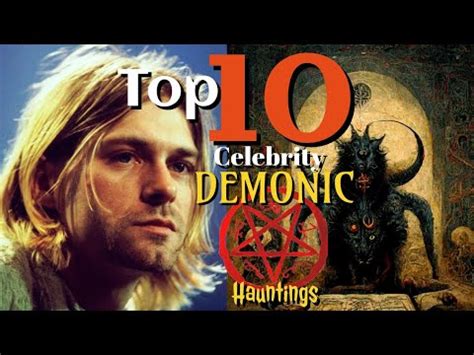 Top 10 Celebrity Demonic Hauntings Youtube