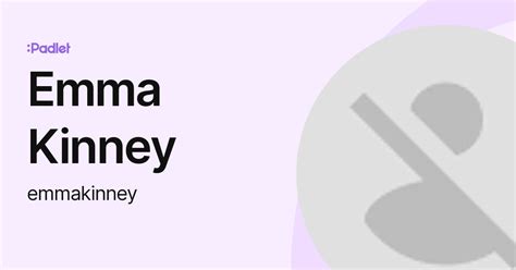 Emma Kinney Emmakinney Profile Padlet
