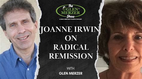 Joanne Irwin On Radical Remission A Journey To Healing Through Plant