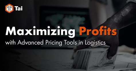 Advanced Pricing Tools For Freight Brokers Maximizing Profits In
