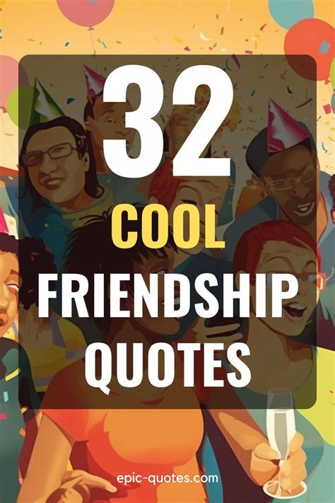 32 Cool Friendship Quotes Lasts A Lifetime Artofit