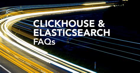 Clickhouse® Vs Elasticsearch Faqs Altinity