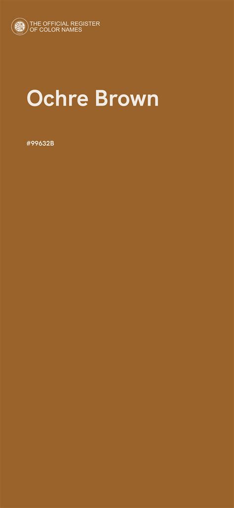 Ochre Brown Color 99632b The Official Register Of Color Names