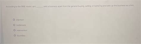 Solved According To The Brie Model A N ﻿sets A Business